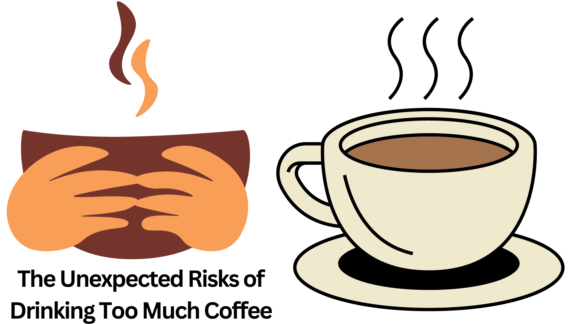 The Unexpected Risks of Drinking Too Much Coffee - My Blog